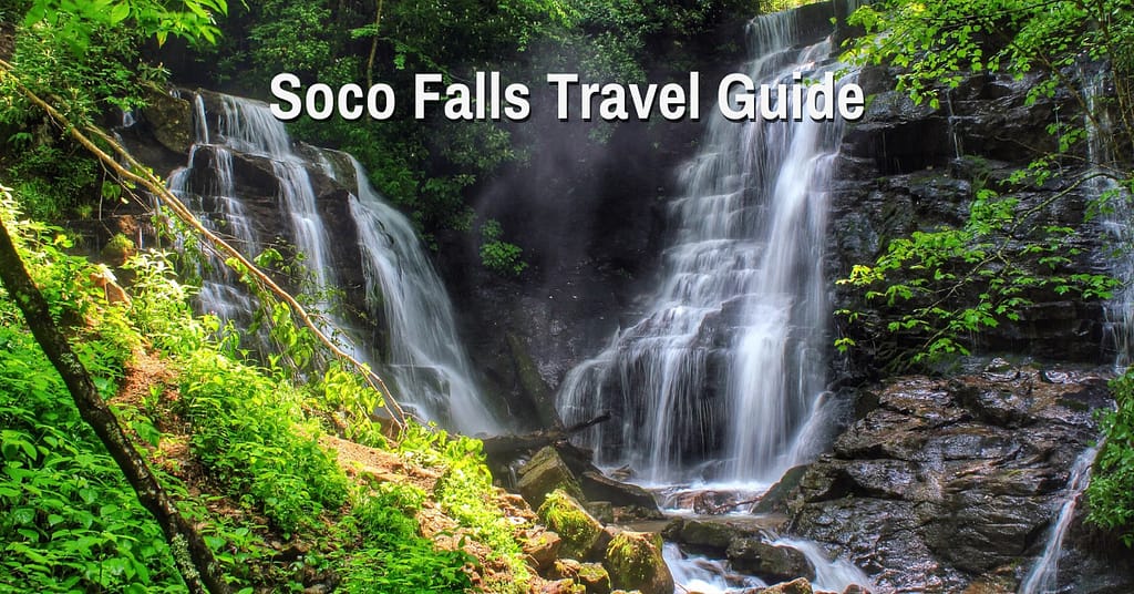 Soco Falls Trail Guide 2026 | Uncover Nature’s Hidden Gem